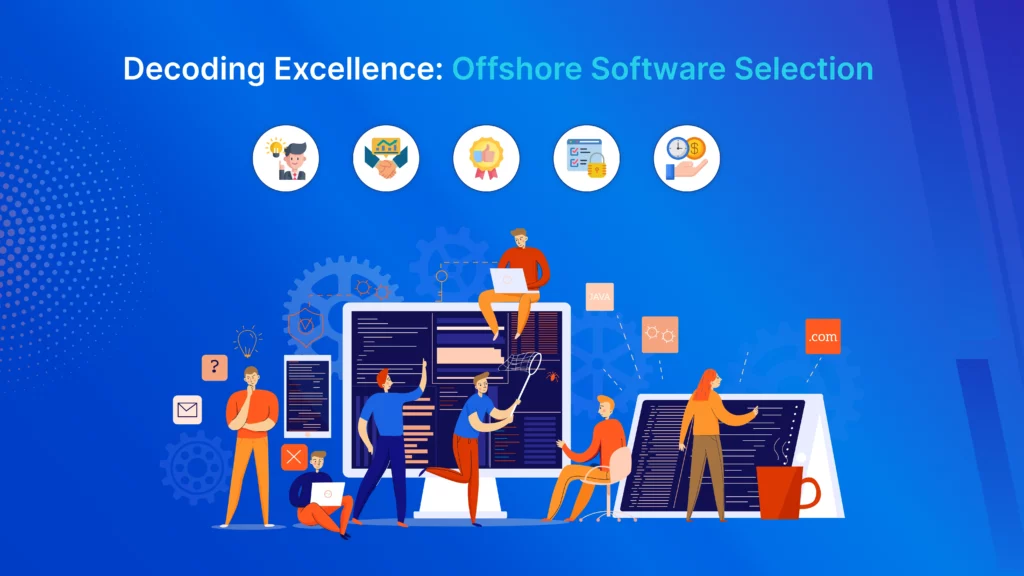 How to choose an offshore software development company?