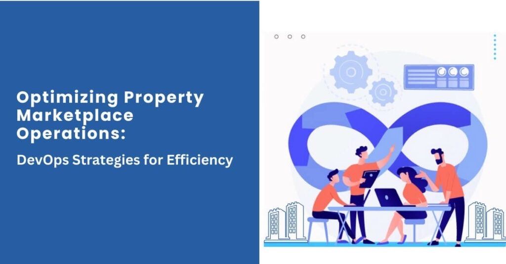 Optimizing Real Estate Operations: DevOps Strategies for Efficiency ... Optimizing Real Estate Operations: DevOps Strategies for Efficiency ...